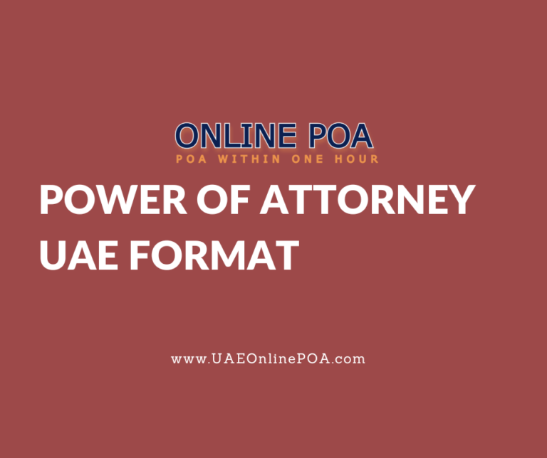 Power of Attorney UAE Format - POA services in UAE