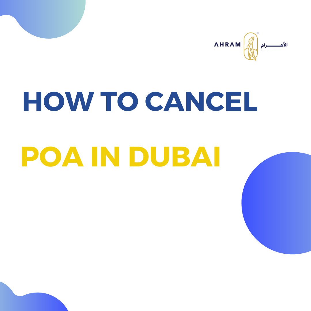 How to Cancel Power of Attorney in Dubai: A Complete Guide - POA ...